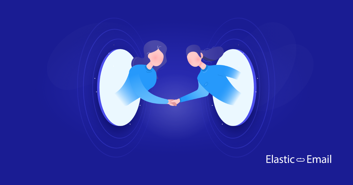 How to Better Connect with Your Customers? | Elastic Email